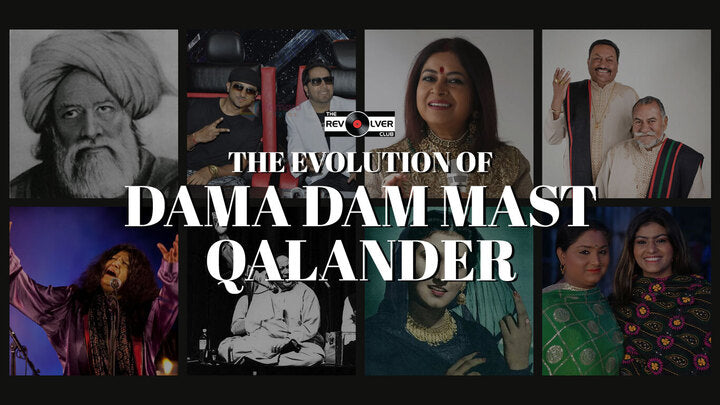 The Evolution Of Dama Dam Mast Qalander | The Revolver Club