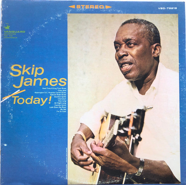 Skip James – Skip James Today! (Arrives in 21 days) | The Revolver Club